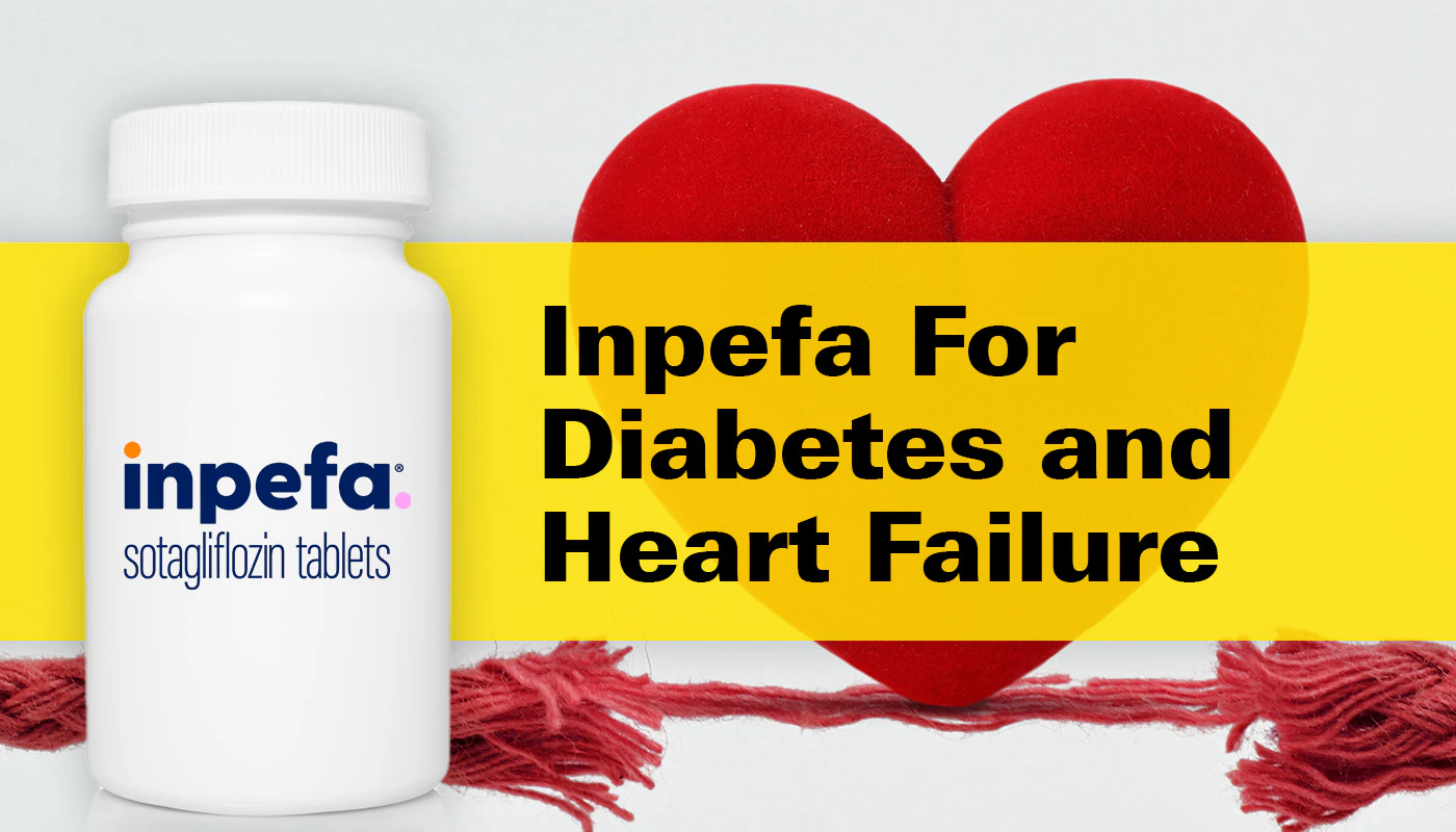 Inpefa For Diabetes and Heart Failure