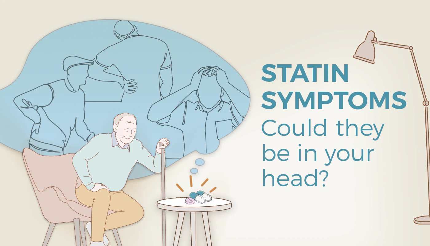 Statin Symptoms: Could They Be In Your Head?