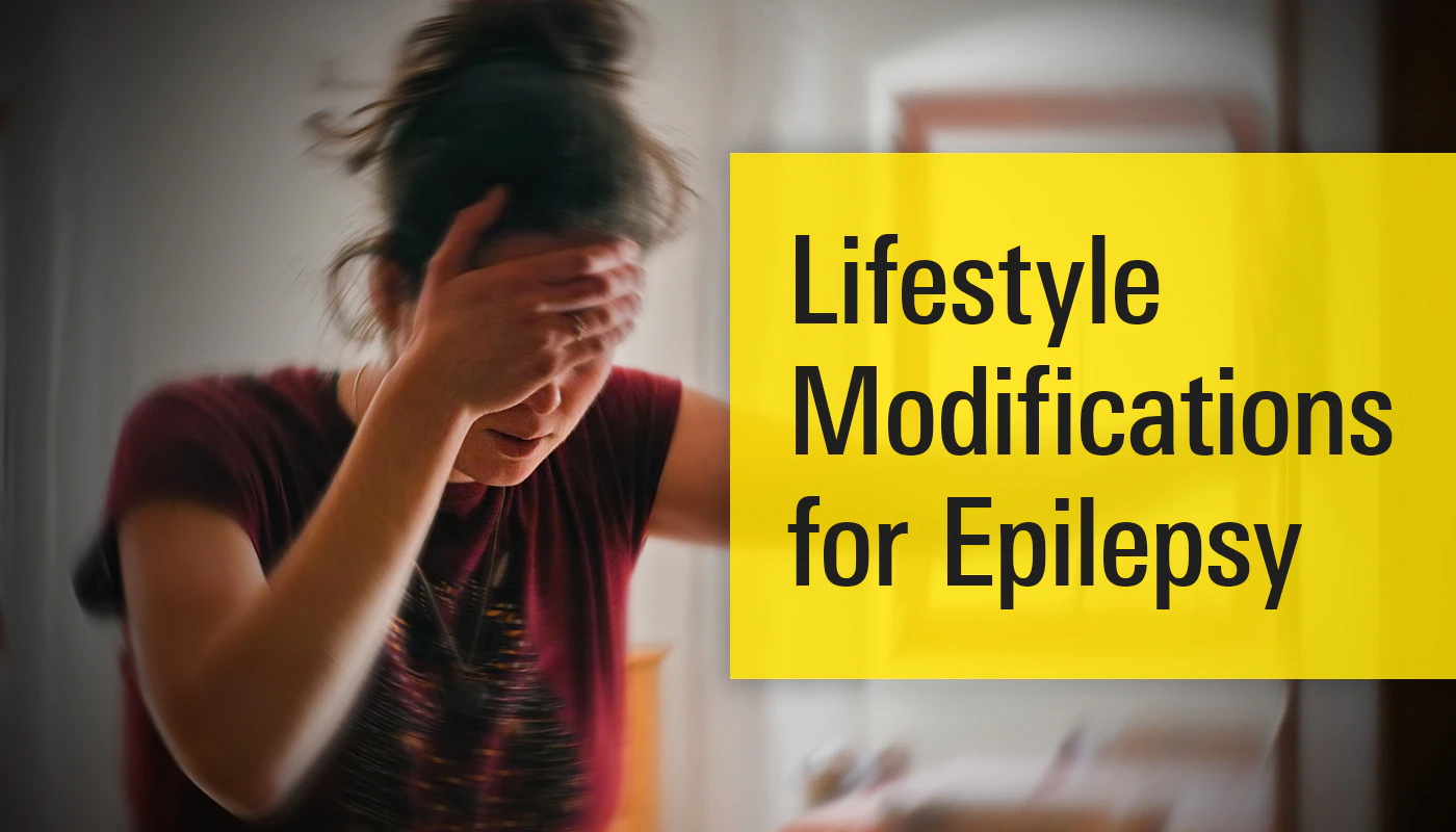Lifestyle Modifications for Epilepsy