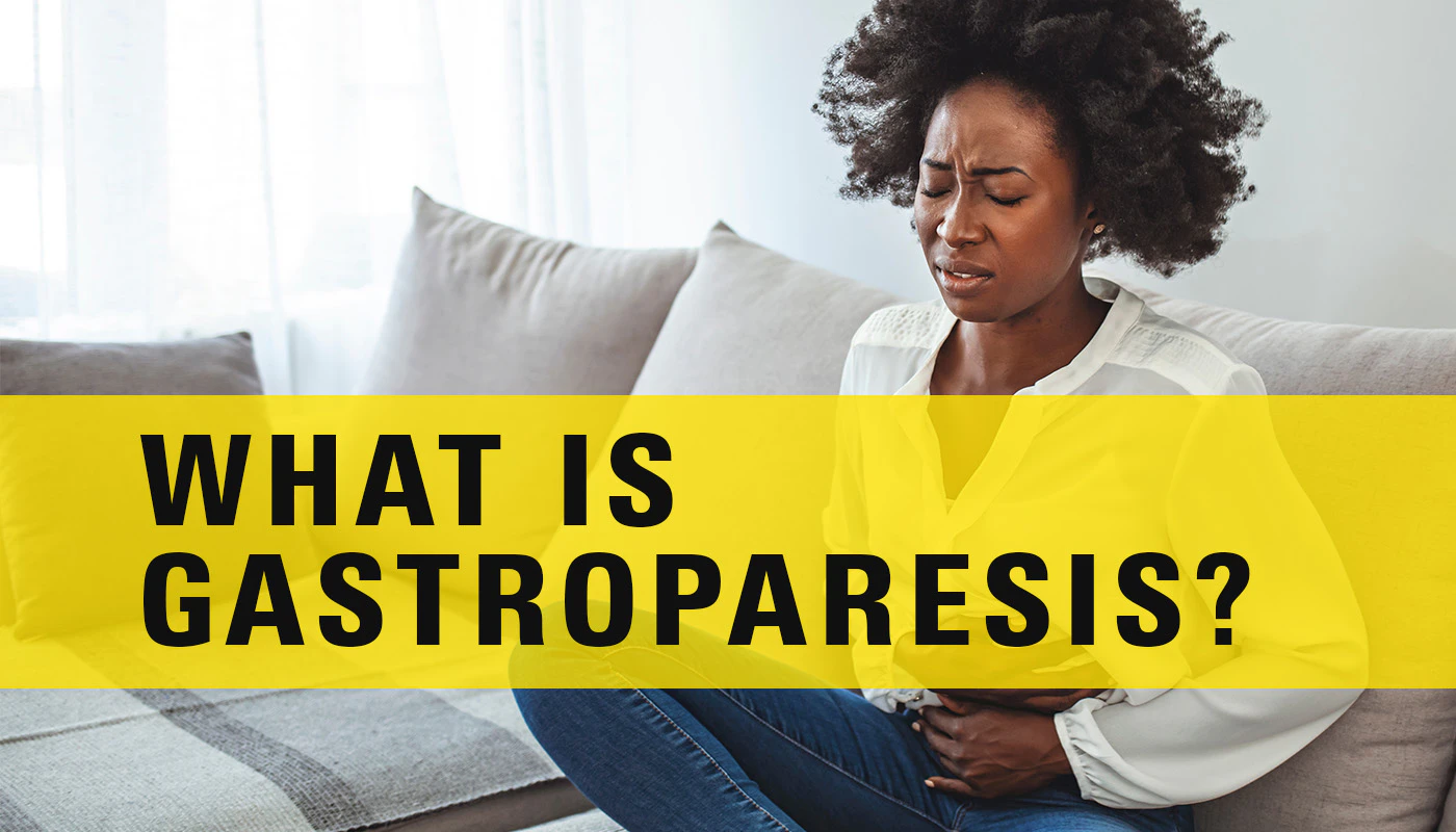 What is Gastroparesis?