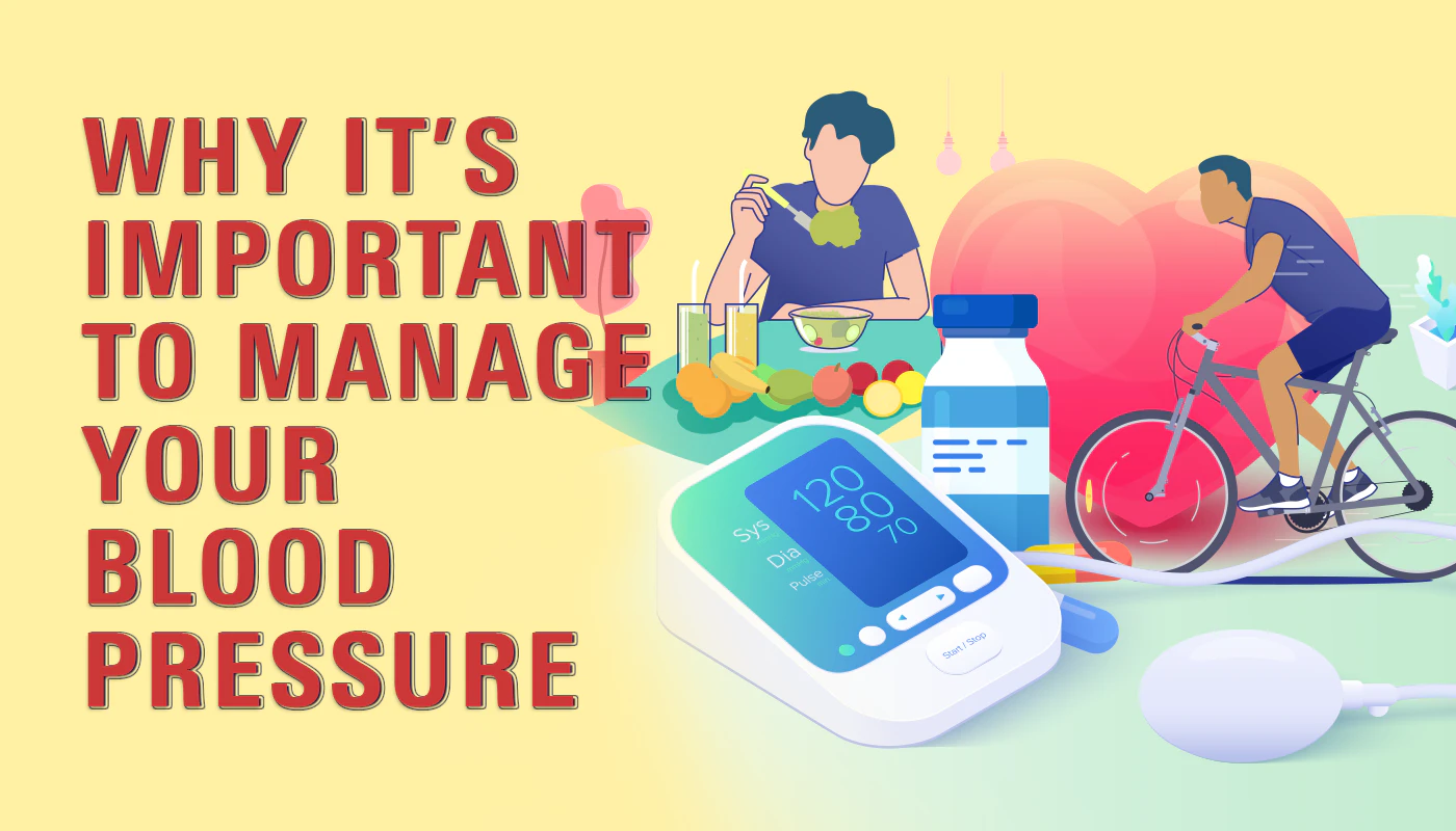 Why is it important to manage your blood pressure