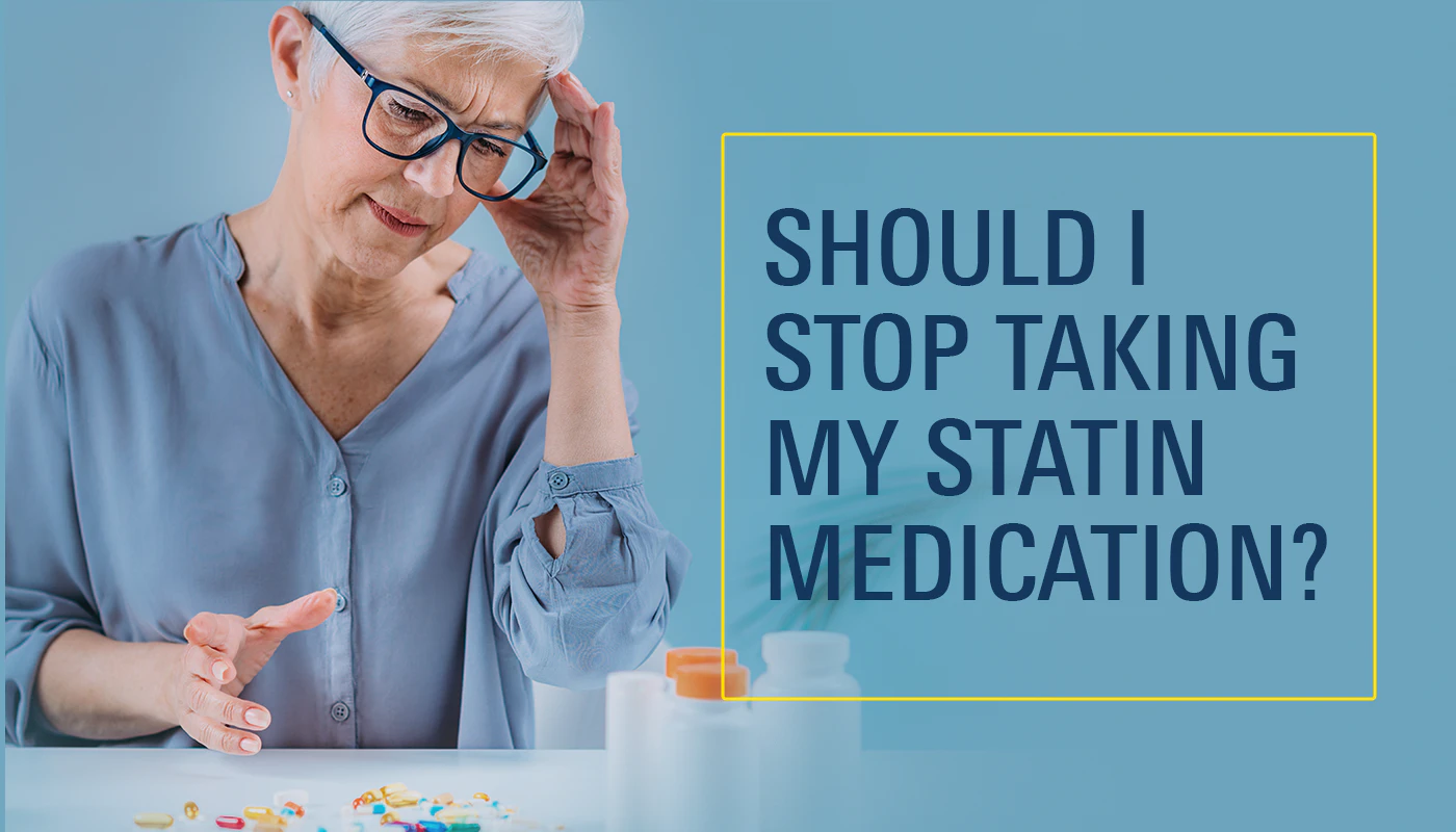 Should I stop taking my statin medication?